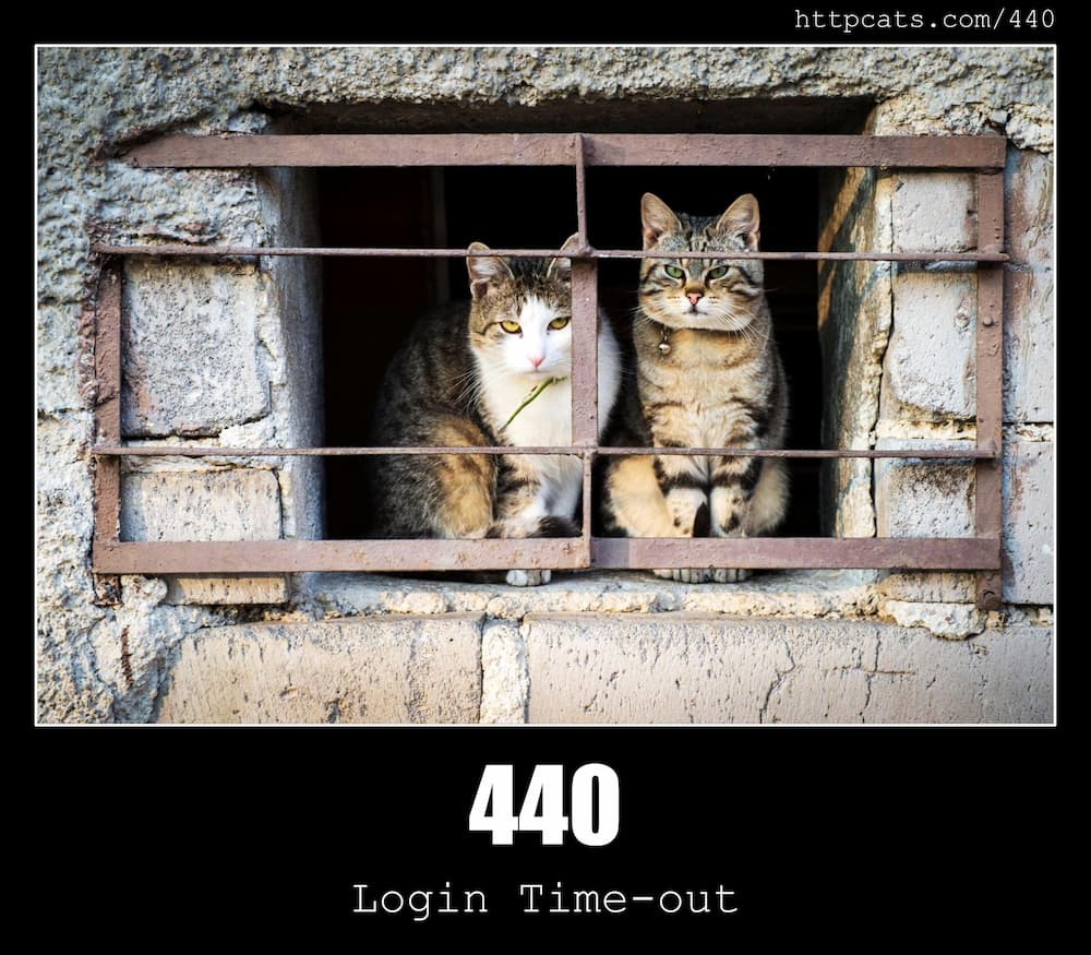 440 Login Time out HTTP Status Code And Cats 